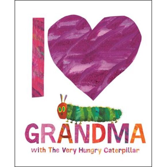 Eric Carle | Other | I Love Grandma With The Very Hungry Caterpillar Eric Carle | Poshmark
